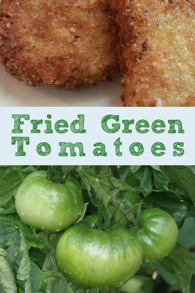 Fried Green Tomatoes - A Nation of Moms