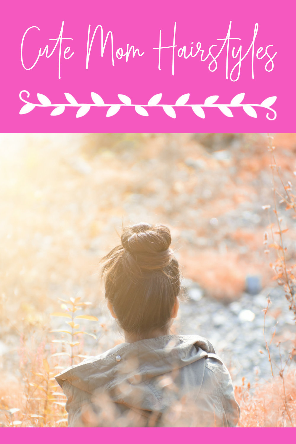 Cute Mom Hairstyles - A Nation of Moms