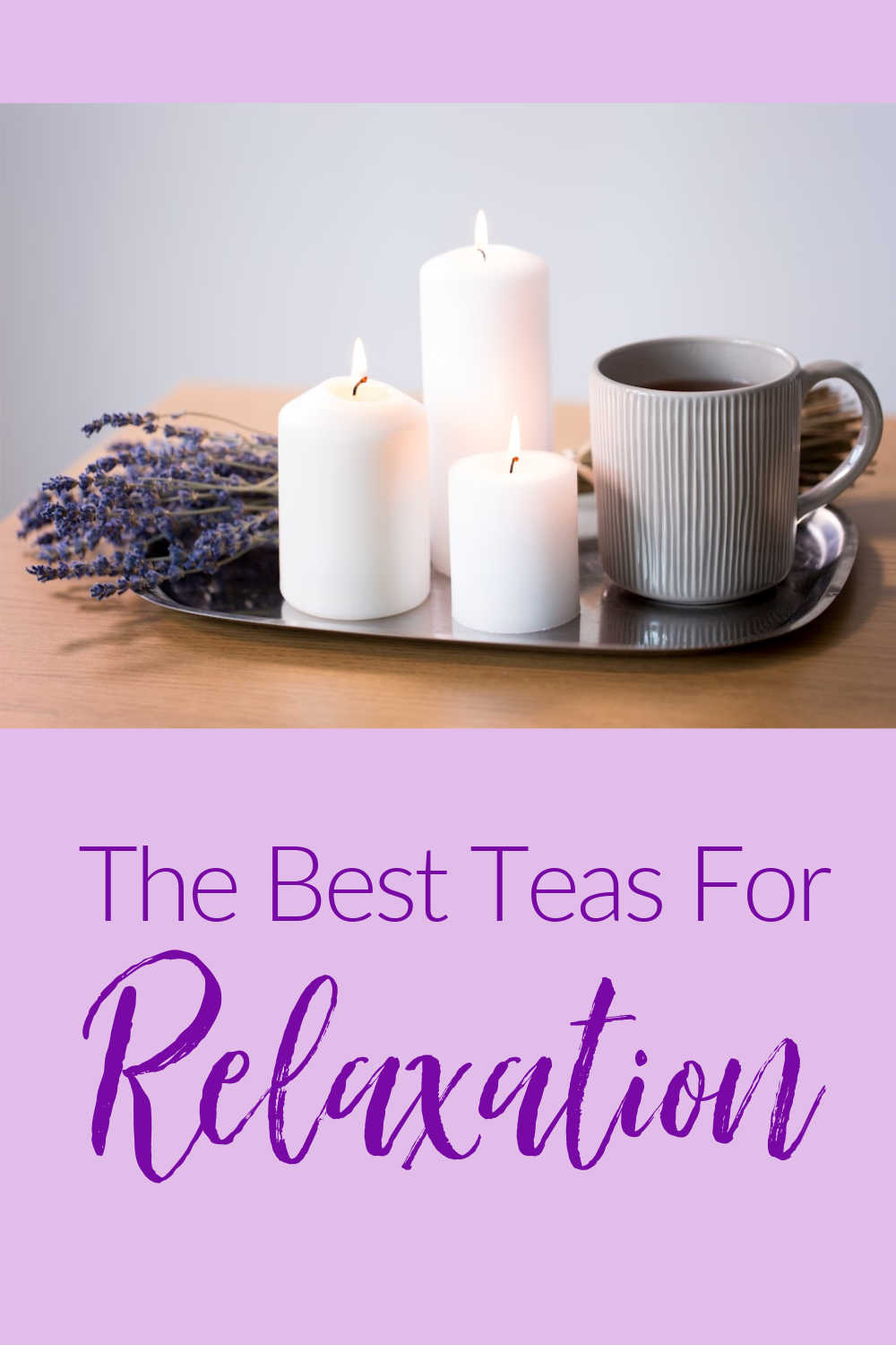 The Best Teas for Relaxation - A Nation of Moms